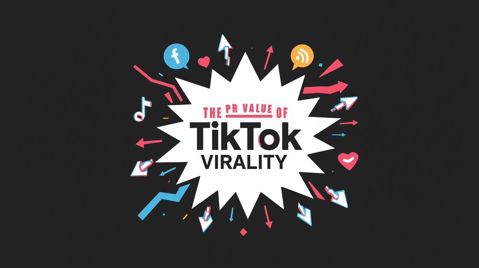 The PR Value of TikTok Virality: What Should You Measure? - Social Ape ...